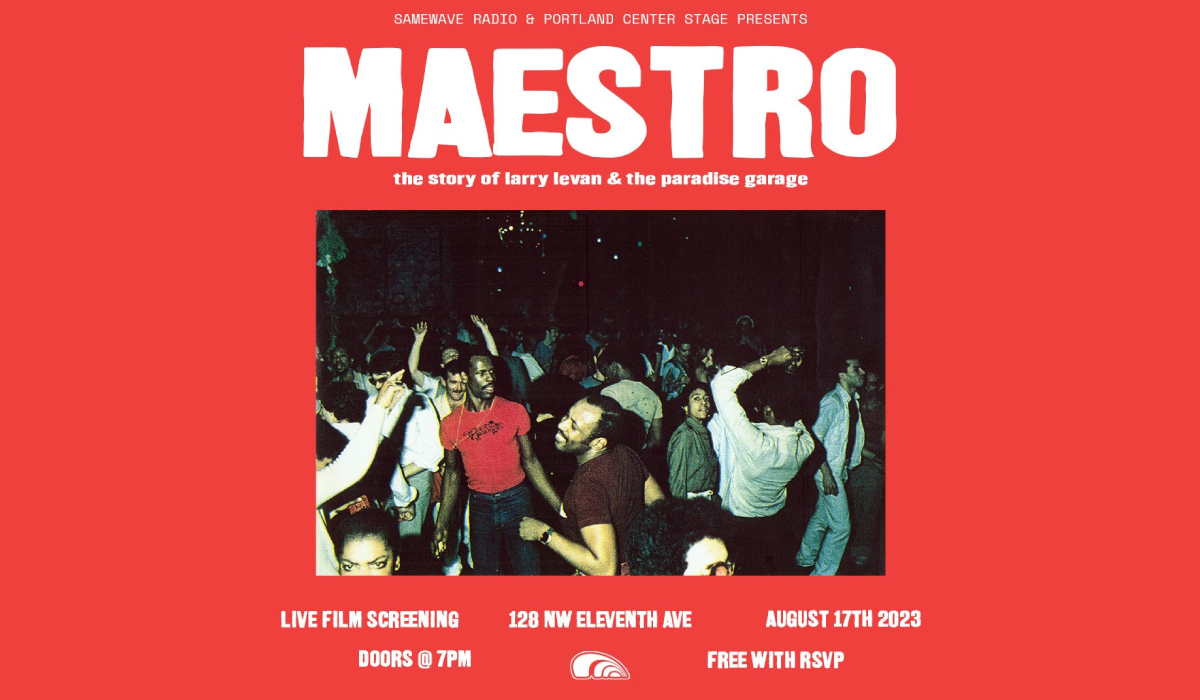 Movie Screening: Samewave Radio Presents:… | Portland Center Stage